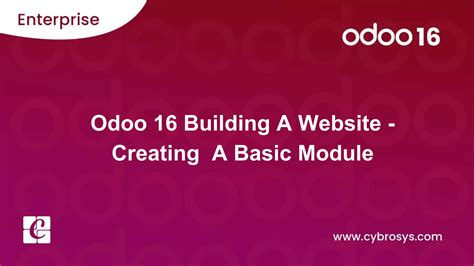 Copy Of Odoo 16 Building A Website Creating A Basic Module Ppt