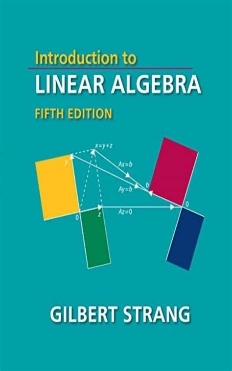 Introduction To Linear Algebra Gilbert Strang 5th Edition By Gilbert Strang Goodreads