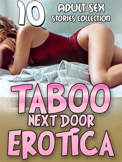 TABOO NEXT DOOR EROTICA ADULT SEX STORIES COLLECTION Kindle Edition By Jones Lora