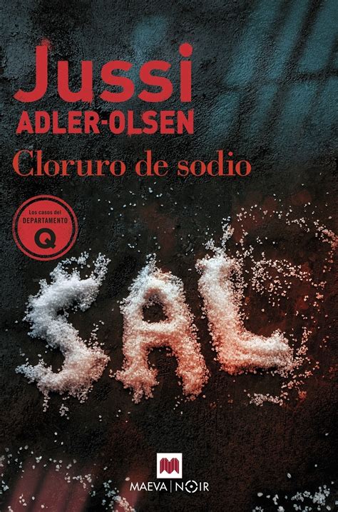 Cloruro De Sodio Adler Olsen Jussi Maeva 978 84 19110 73 2