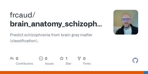 Github Frcaud Brain Anatomy Schizophrenia Predict Schizophrenia From Brain Grey Matter