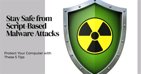 How Can An Attacker Execute Malware Through A Script 5 Safety Tips Techynerd