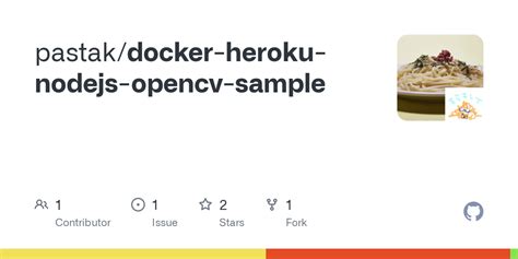 Github Pastakdocker Heroku Nodejs Opencv Sample