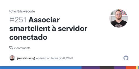 Associar smartclient à servidor conectado Issue totvs tds vscode GitHub