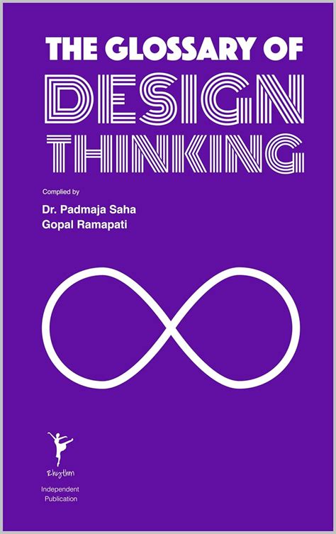 The Glossary Of Design Thinking Glossary Series Kindle Edition By Saha Padmaja Ramapati