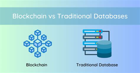 Blockchain Vs Traditional Databases Whats The Difference By Samiya