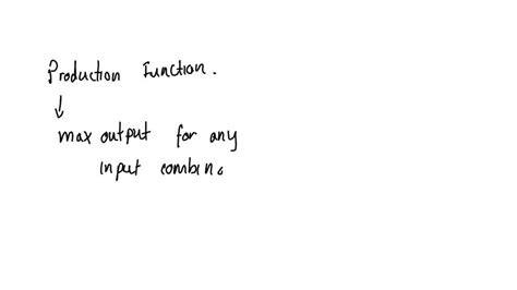 Solved What Is A Firms Production Function Question 3 Select One A It Shows How Inputs Are