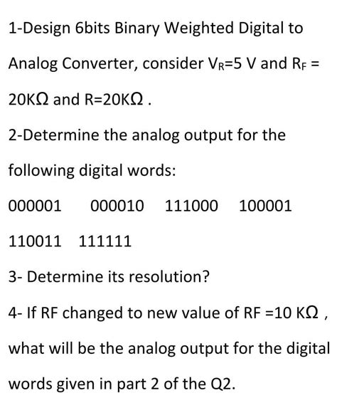 solved 1 design 6bits binary weighted digital to analog