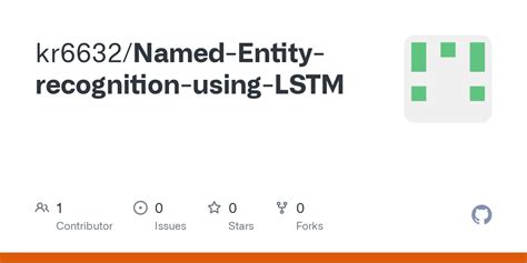 Github Kr6632named Entity Recognition Using Lstm