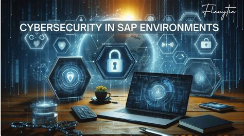 Cybersecurity In Sap Environments Protecting Sensitive Data