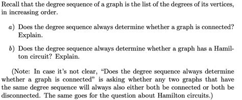 solved recall that the degree sequence of a graph is the