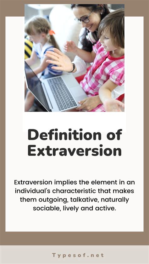 Definition Of Extraversion Extraversion How To Be Outgoing Personality Types
