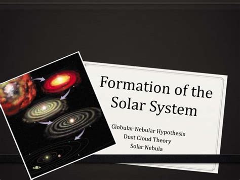 Formation Of The Solar System Pptx