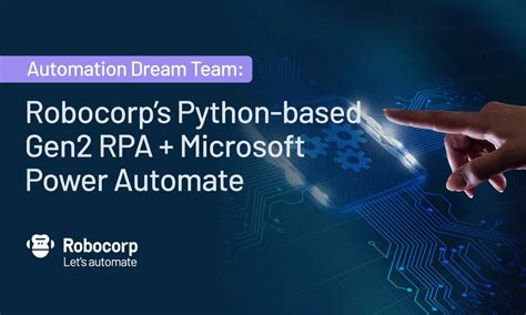 Robocorp Gen2rpa Rpa Microsoft Powerautomate Robocorp
