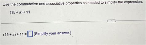 Solved Use The Commutative And Associative Properties As