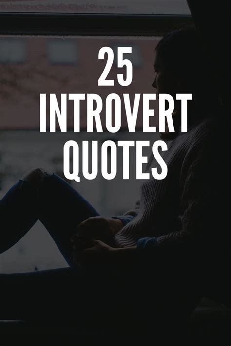 50 Introvert Quotes About Enjoying Your Own Company Introvert Quotes Quiet Quotes Introvert