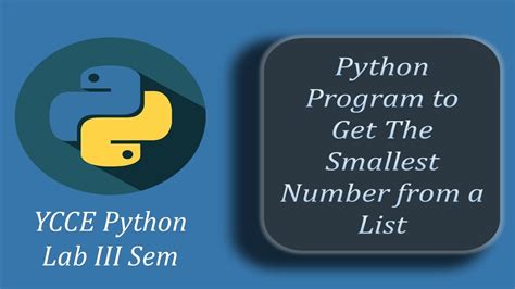 Write A Python Program To Get The Smallest Number From A List Youtube