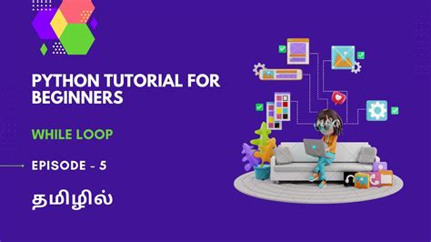 Python In Tamil Episode 5 While Loop Python Tutorial For Beginners