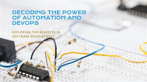 Code Chronicles Issue 3 Decoding The Power Of Automation And Devops