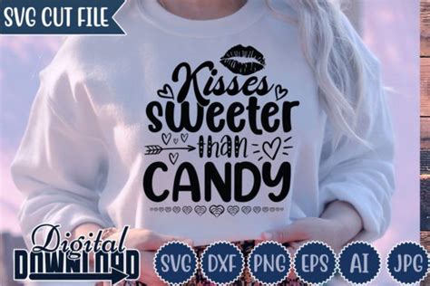 Kisses Sweeter Than Candy Graphic By Sah Creative Design Creative Fabrica