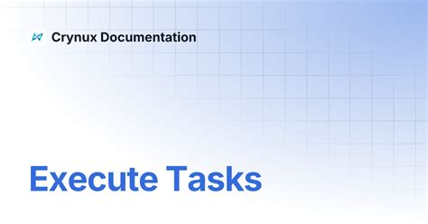 execute tasks crynux documentation
