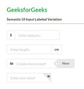 Semantic UI Input Labeled Variation GeeksforGeeks