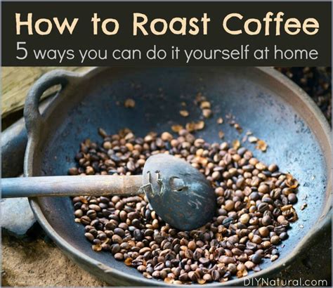 How To Roast Your Own Coffee Beans At Home
