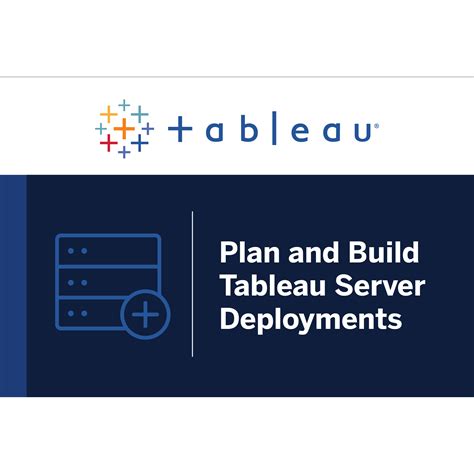 Plan And Build Tableau Server Deployments Credly