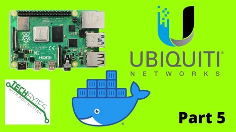 How To Setup Raspberry Pi4 With Docker And Ubiquiti For Your Smarthome Part 5