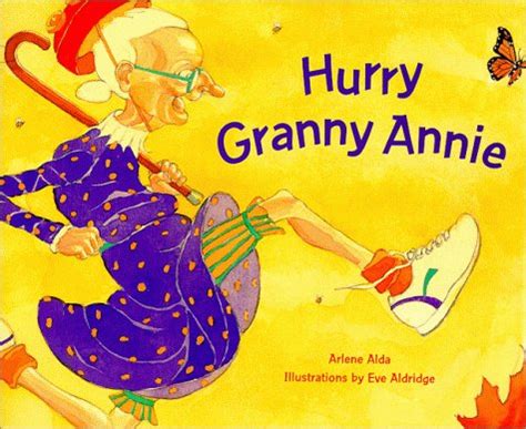 Hurry Granny Annie Uk Alda Arlene Aldridge Eve