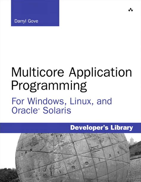 Multicore Application Programming For Windows Linux And Oracle