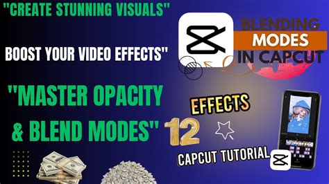 CapCut Tutorial Master Opacity Blend Modes For Stunning Video Effects Editingtipsandtricks