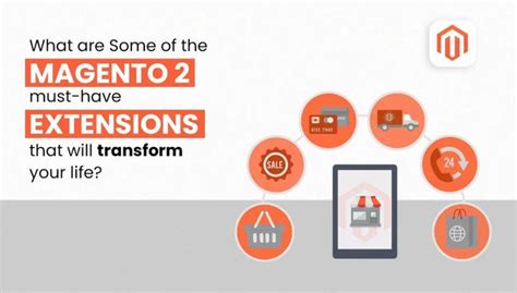 Top Must Have Magento 2 Extensions That Will Transform Your Store Blog Elsner Technologies