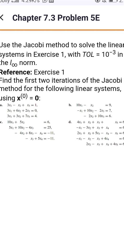 Solved Jse The Jacobi Method To Solve The Linea Systems In