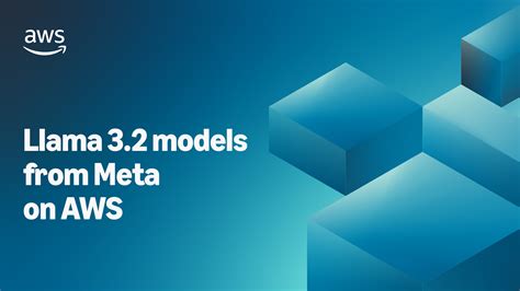 Llama 32 Models From Meta Are Available On Aws For Generative Ai