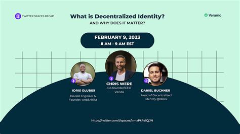 Twitter Spaces Recap — What Is Decentralized Identity And Why Do We