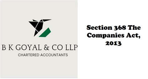 Section 368 The Companies Act 2013
