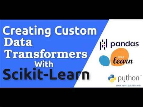 Creating Custom Data Transformers With Scikit Learn Python