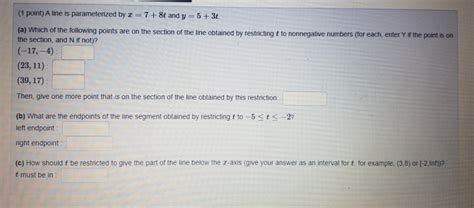 Solved 1 Point A Line Is Parameterized By