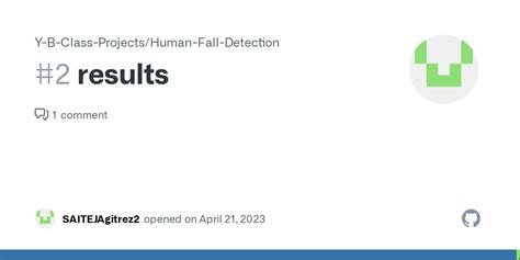 results · issue 2 · y b class projects human fall detection · github