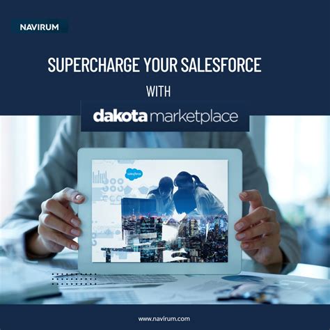 How To Supercharge Salesforce With Dakota Marketplace Navirum