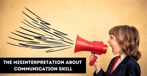 The Misinterpretation About Communication Skill Akash Jagdhale