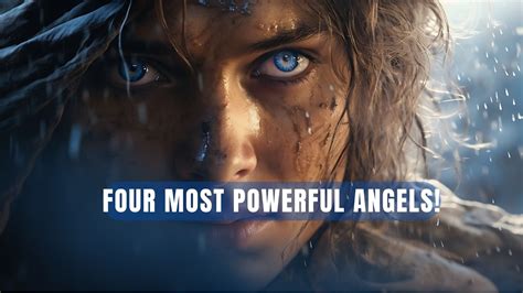 Four Most Powerful Angels Named In The Bible Youtube