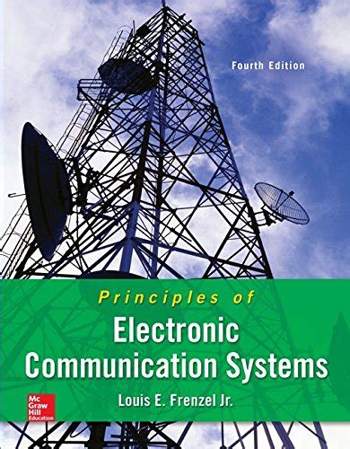 Principles Of Electronic Communication Systems 4th Edition Let Me Read