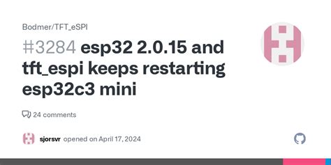 Esp32 2015 And Tftespi Keeps Restarting Esp32c3 Mini · Issue 3284