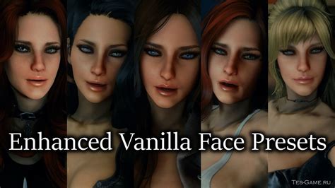 Enhanced Vanilla Face Presets 11 новых пресетов лиц для Fallout 4