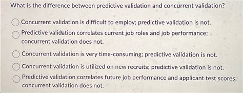 Solved What Is The Difference Between Predictive Validation