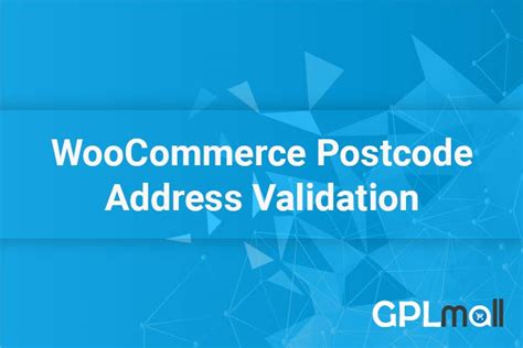 download postcode address validation woocommerce plugin gpl mall