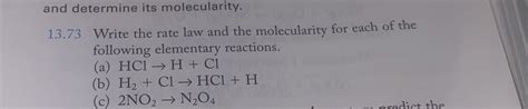 Solved 13 73 Write The Rate Law And The Molecularity For