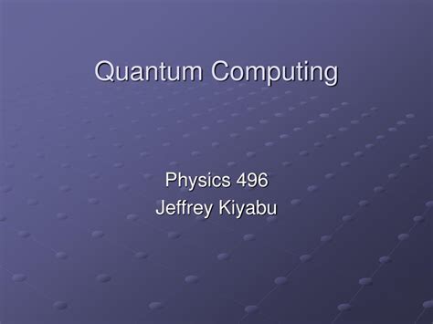 PPT Quantum Computing PowerPoint Presentation Free Download ID